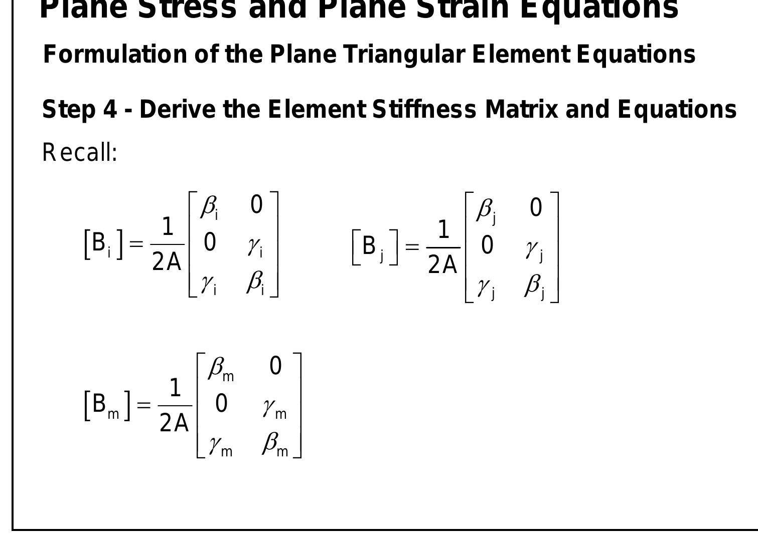 Figure 44 - Plane Stress and Plane Strain Equations