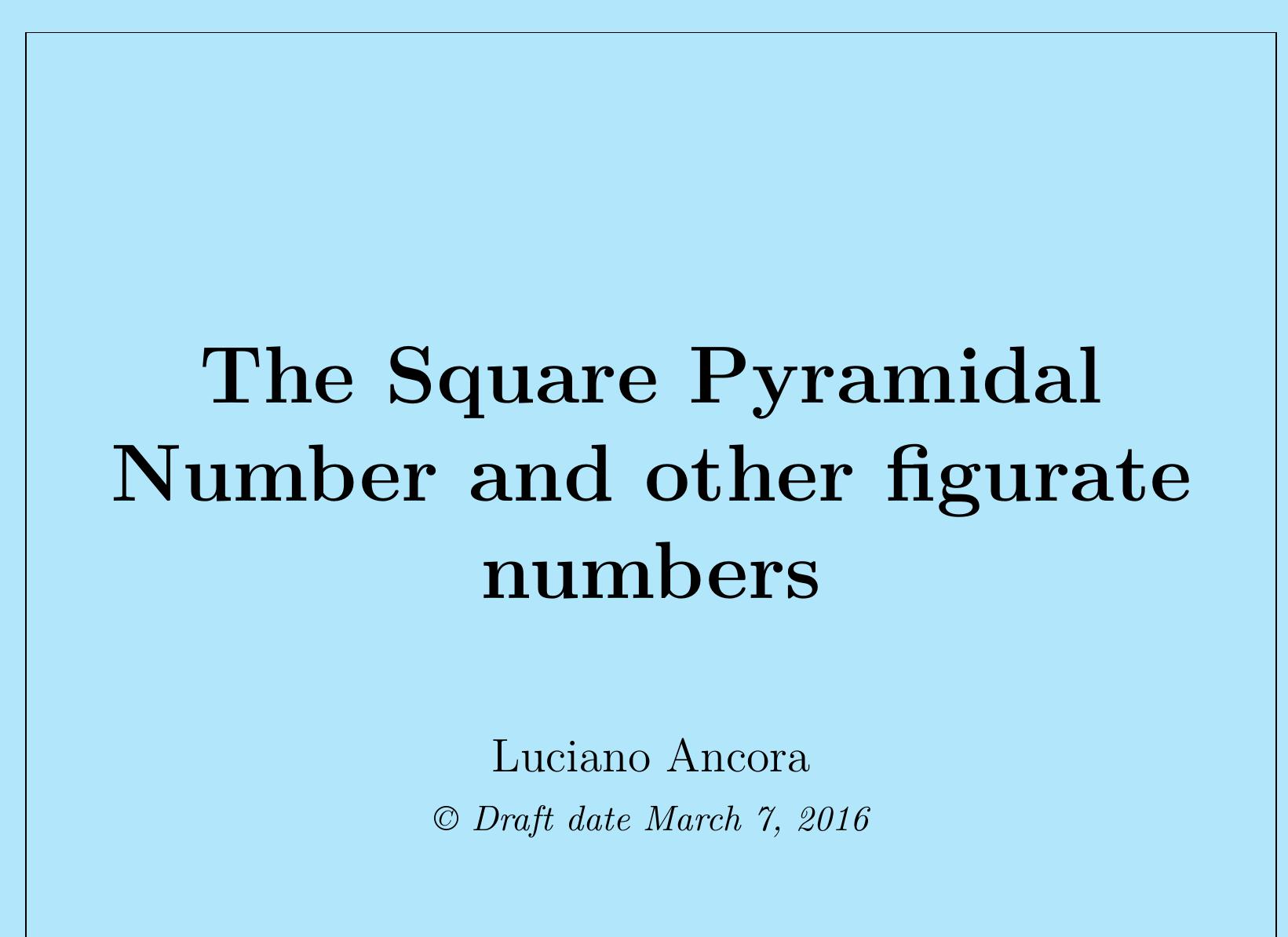 Figure 1 - The Square Pyramidal Number and other figurate
