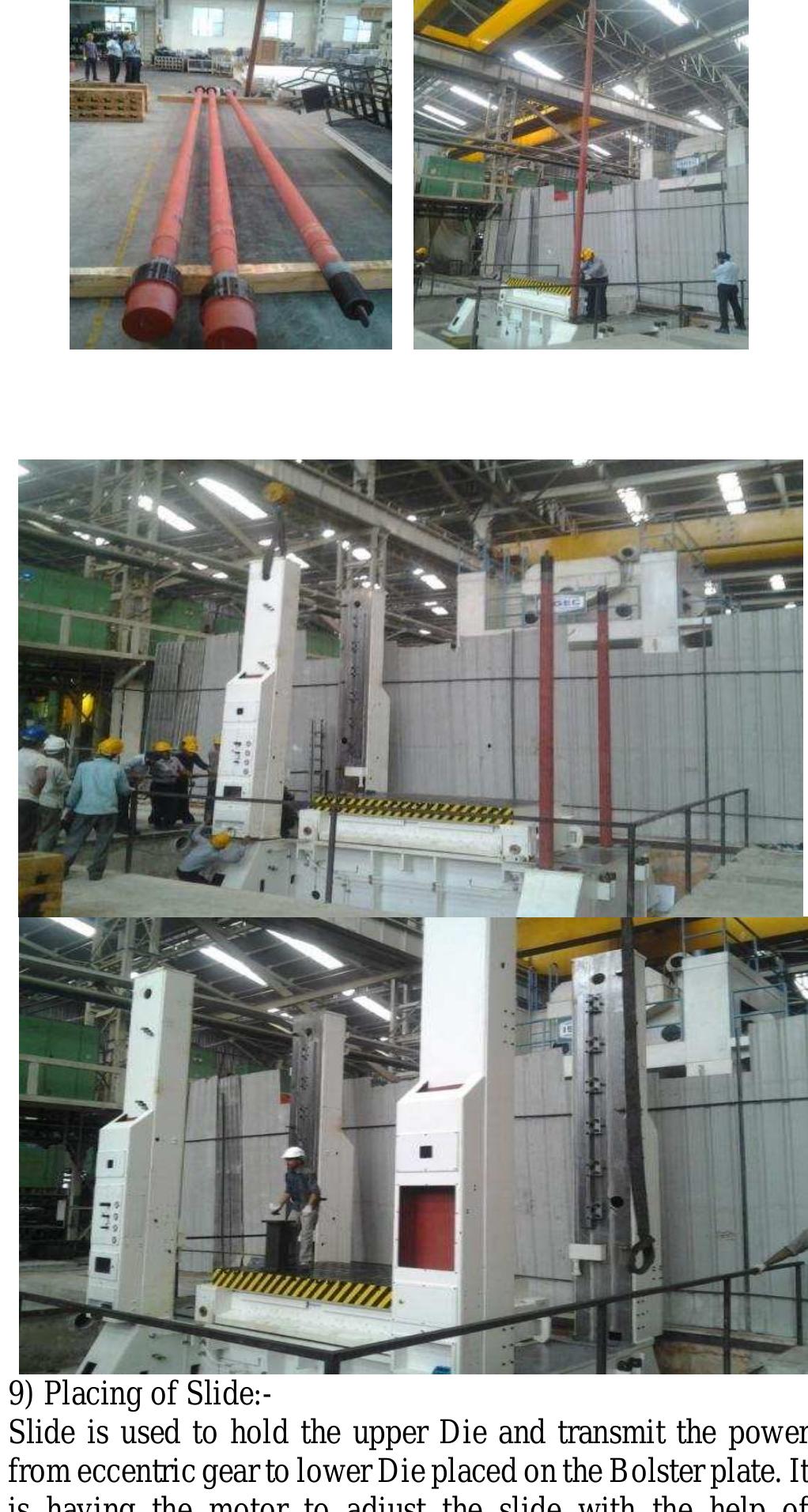 Uprights are having lubrication & pneumatic piping,