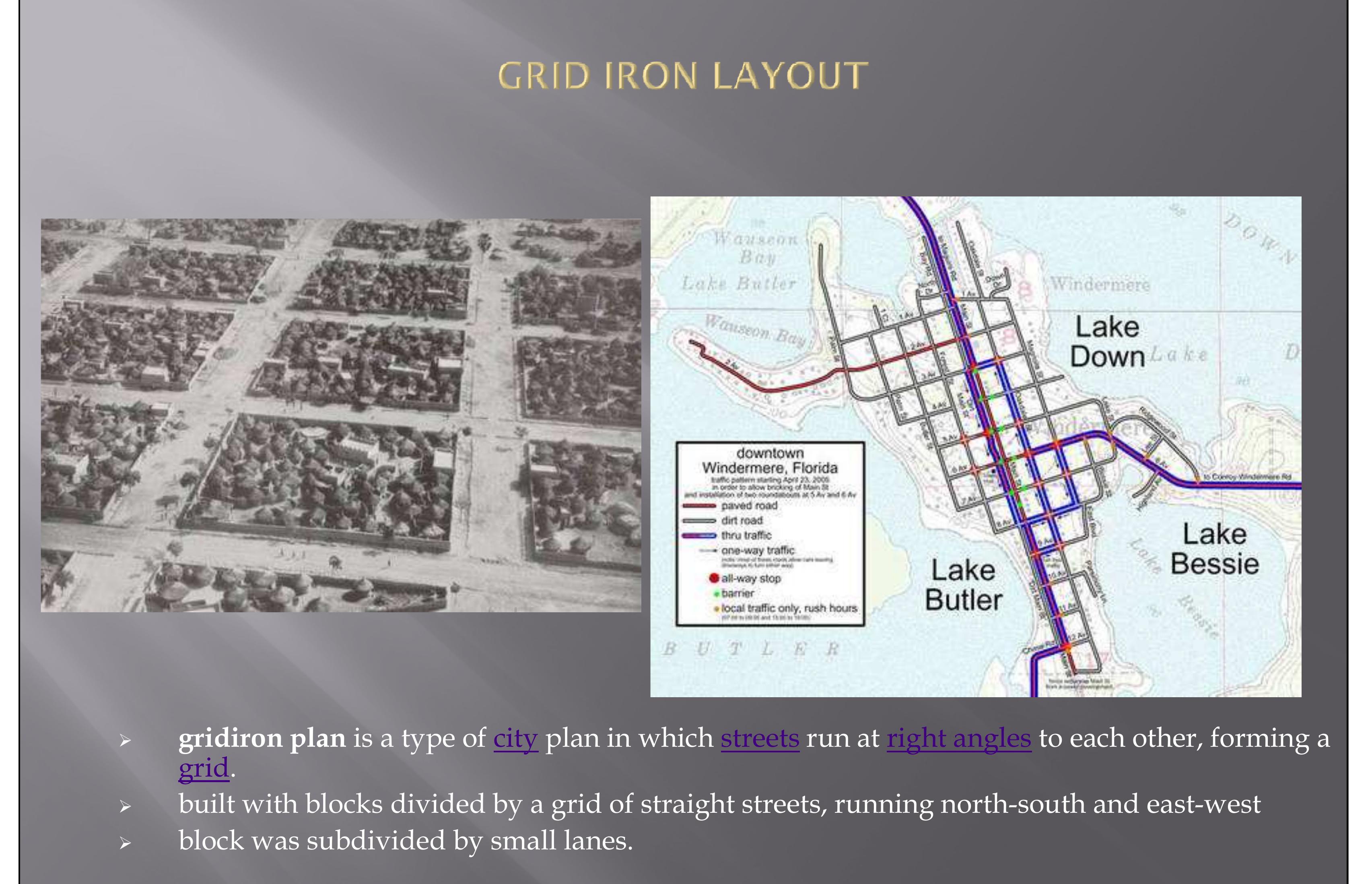 Figure 14 - Linear Radial and Grid Iron Layout Patterns