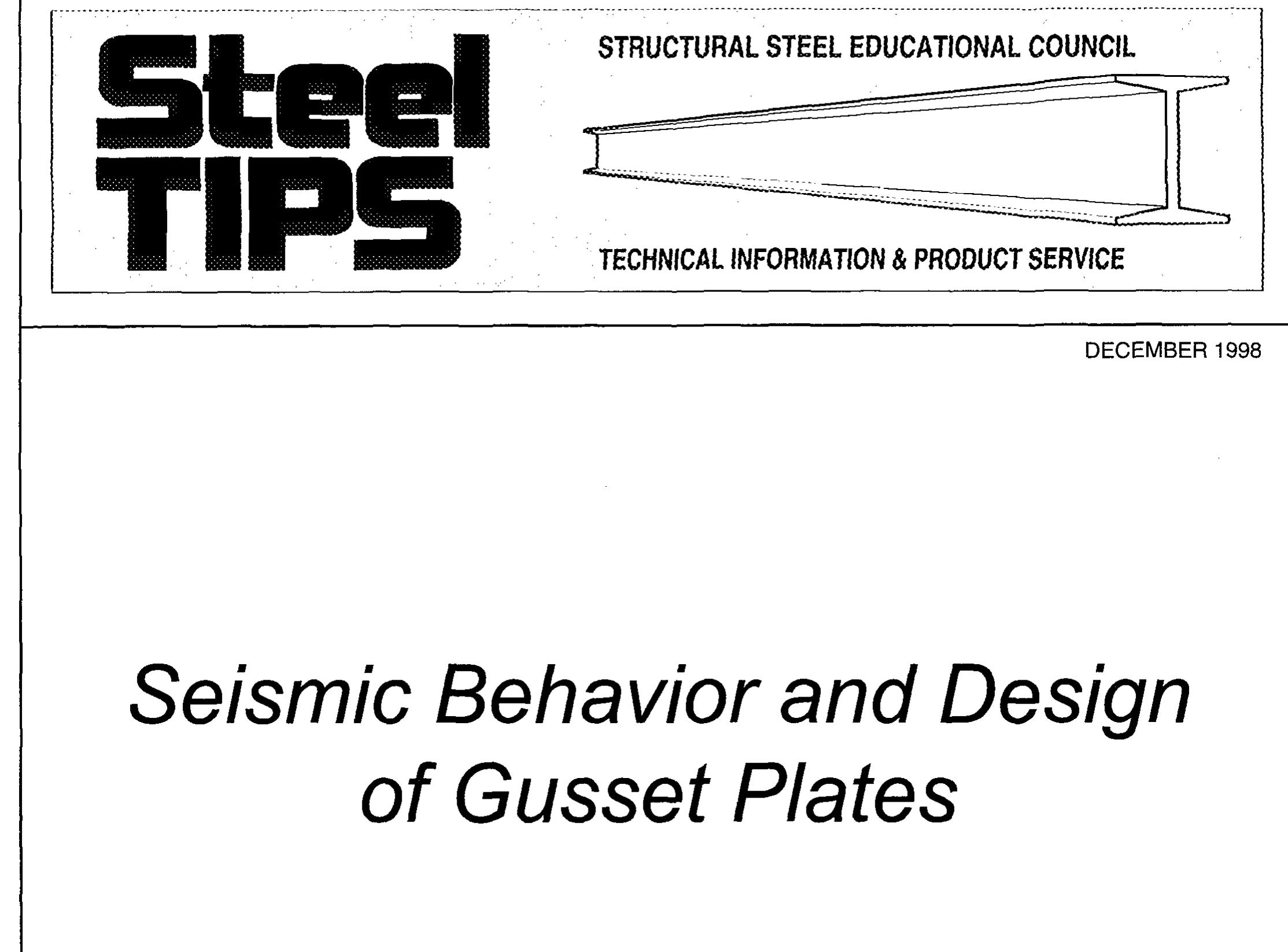 Figure 1 - Seismic Behavior and Design of Gusset Plates