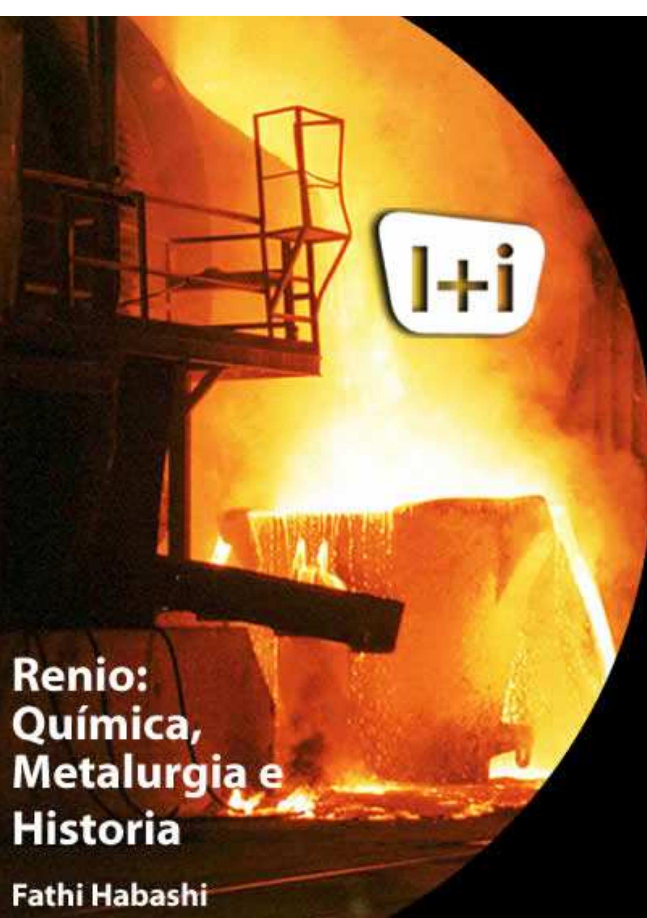 Figure 1 - RENIO: QUÍMICA, METALURGIA E HISTORIA