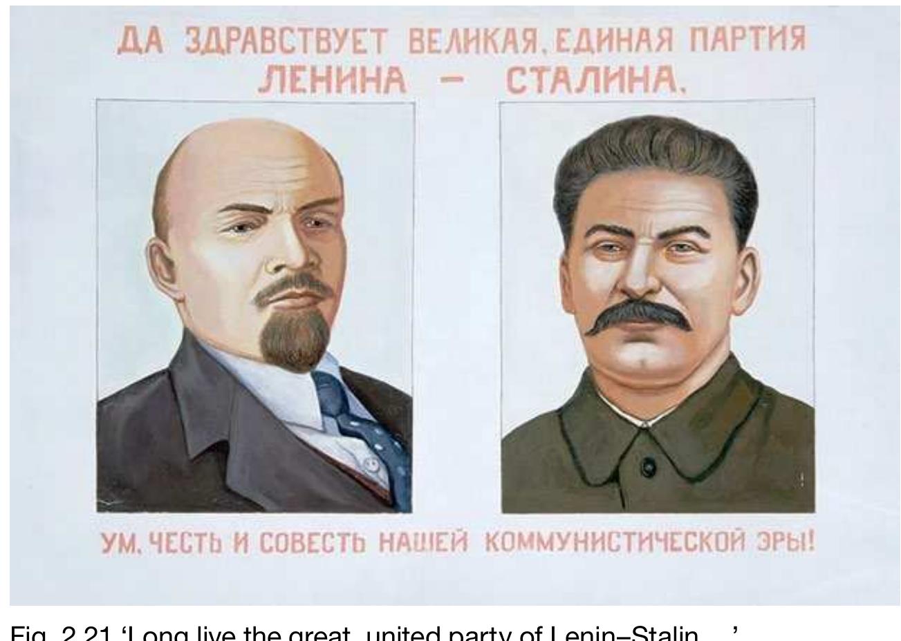 Figure 22 - The personality cult of Stalin in Soviet