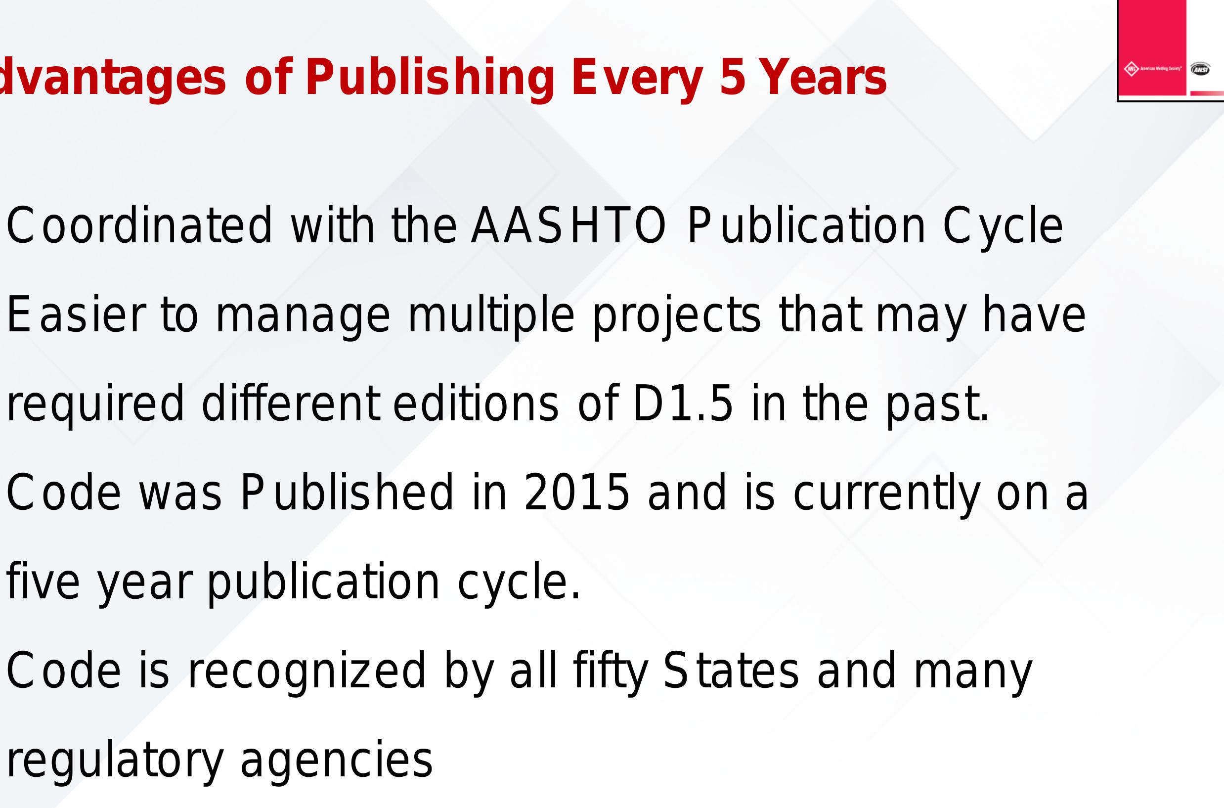 Figure 2 - Changes to the AWS D1.5 -2015 Bridge Welding Code