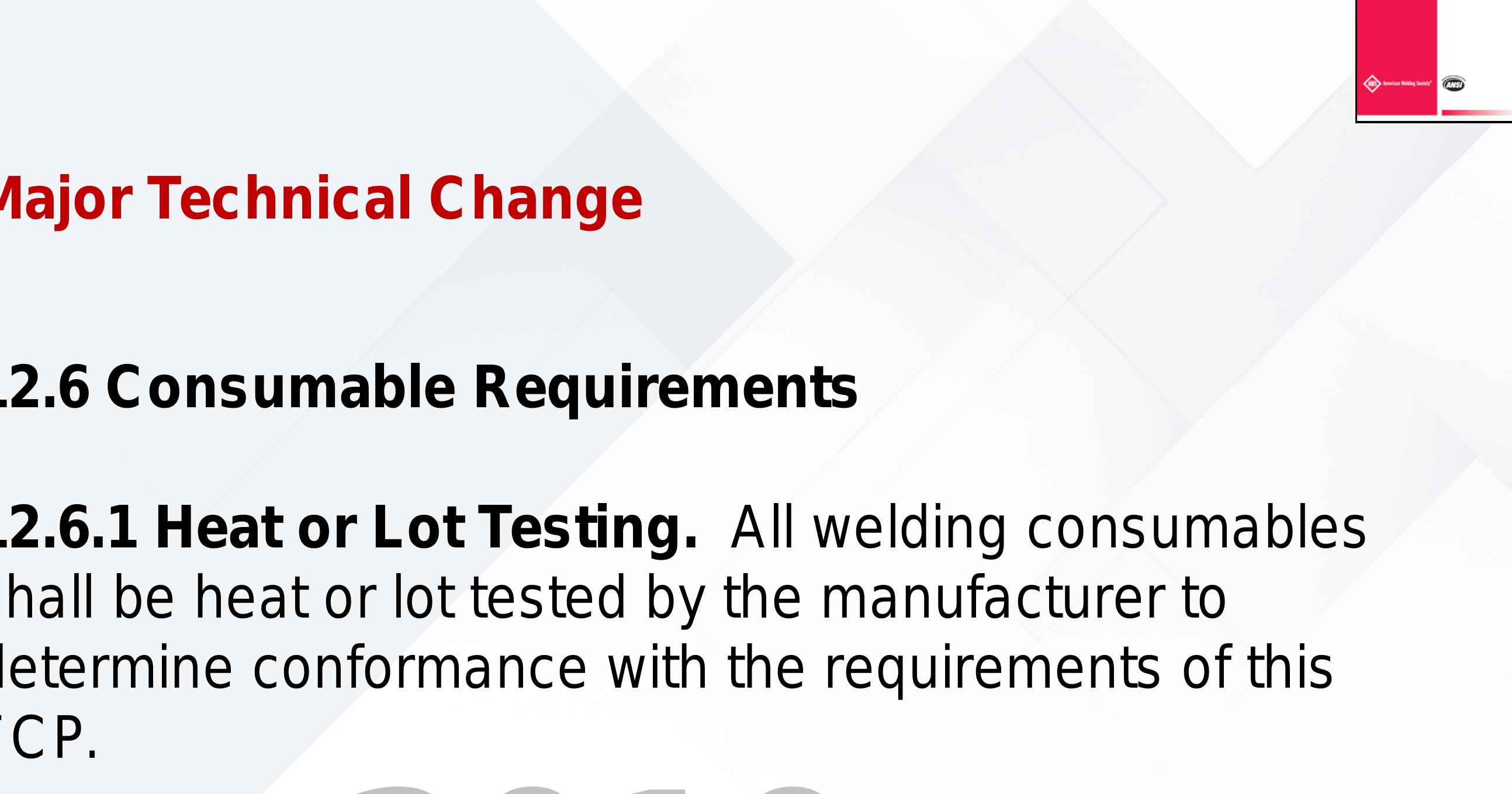 Figure 13 - Changes to the AWS D1.5 -2015 Bridge Welding