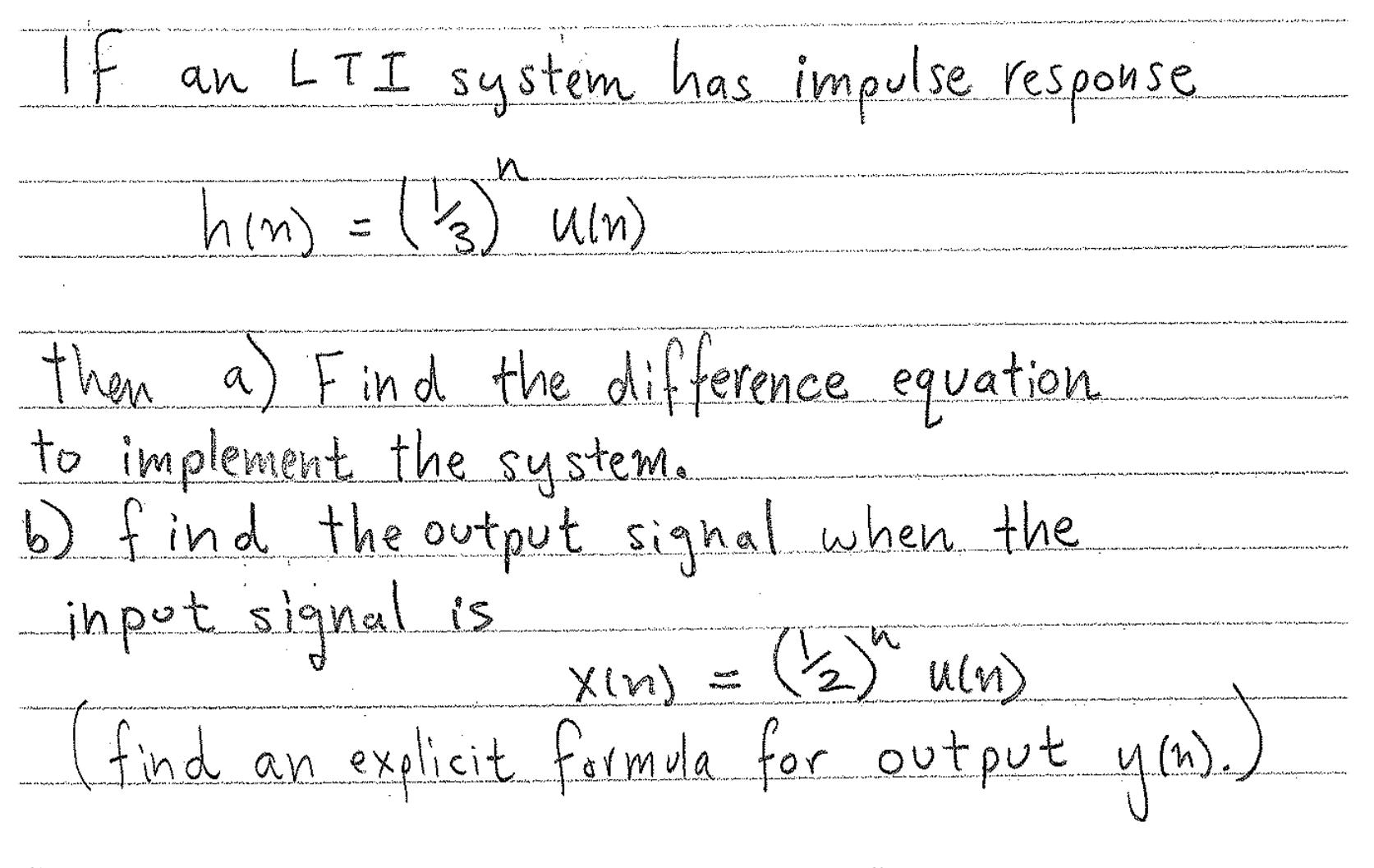 Where « is the input signal, and y the output signal. find