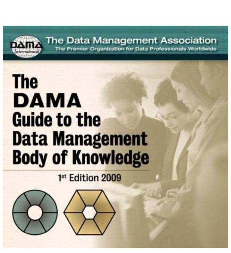 Figure 4 - The DAMA-DMBOK Guide: A Concise Overview