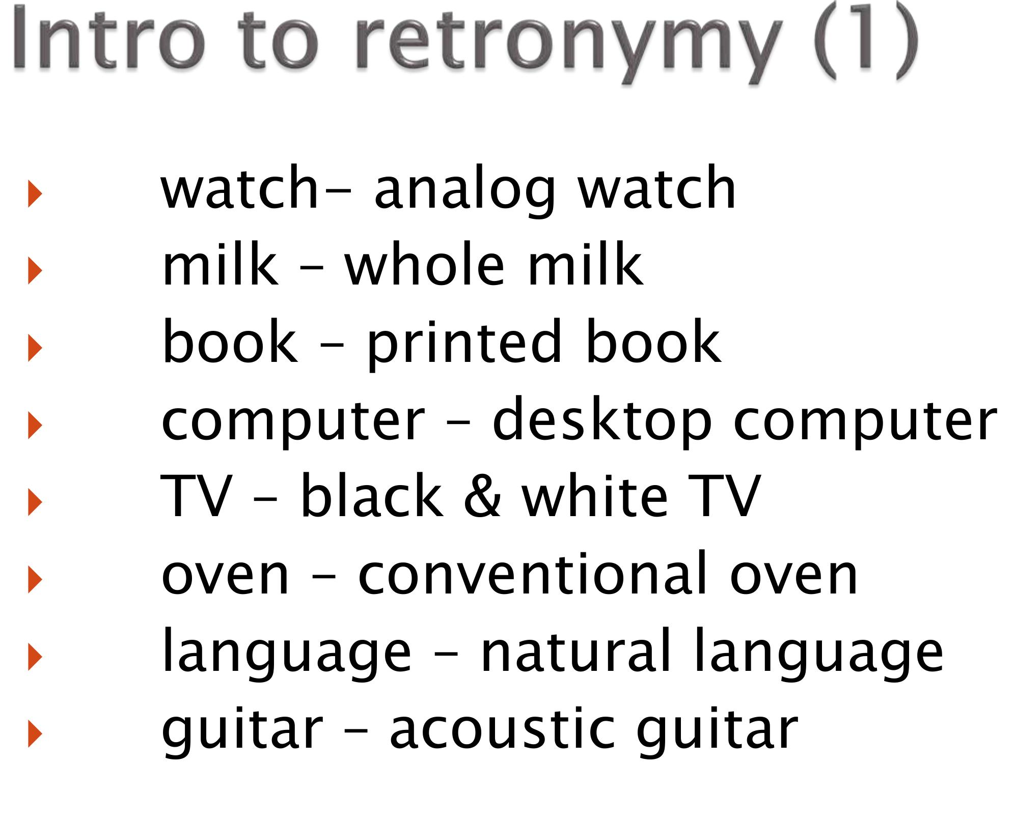 Figure 1 - Retronymy or when technology meets language