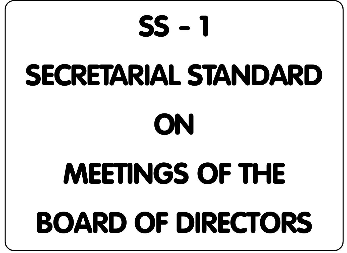 (PDF) SS -1 SECRETARIAL STANDARD ON MEETINGS OF THE BOARD OF DIRECTORS