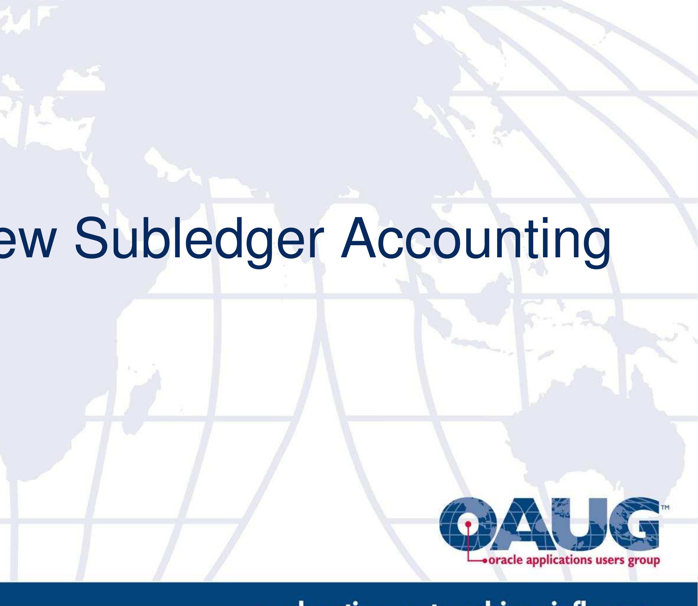 Figure 24 - Demystifying Sub-Ledger Accounting (SLA) in the