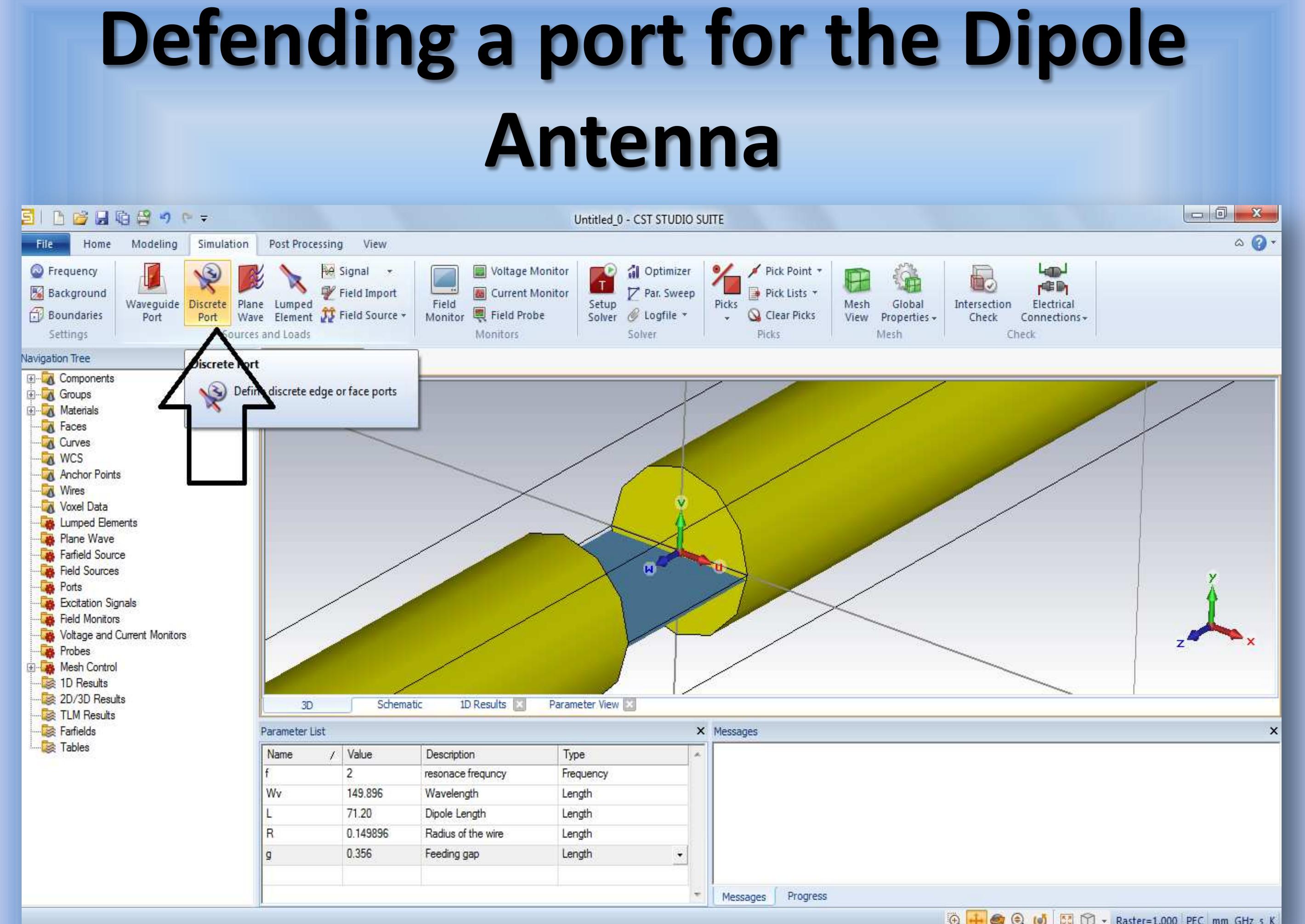 Figure 28 - Design of a Half-Wave Dipole Antenna Using CST