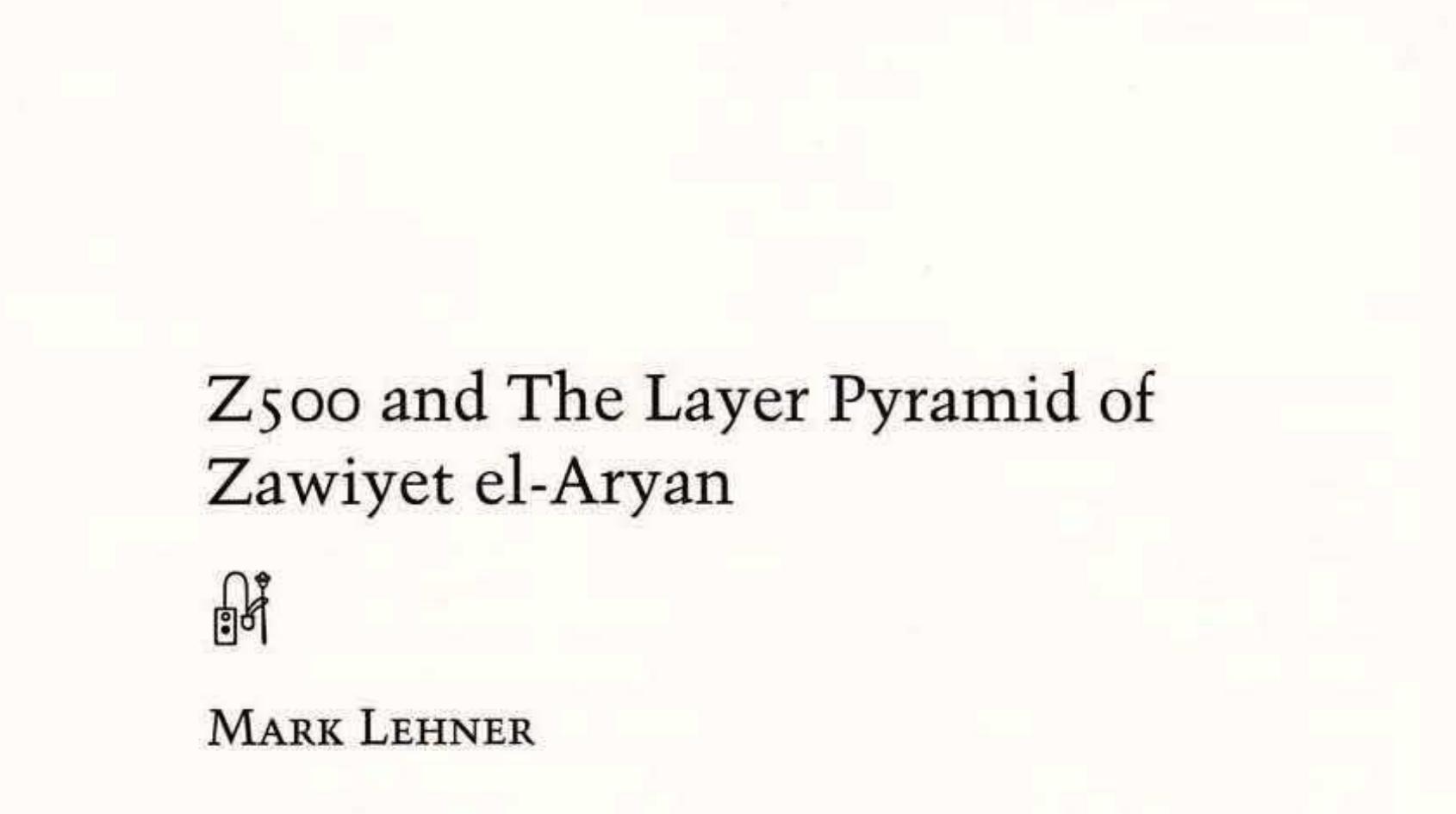 Figure 1 - from Z500 and the Layer Pyramid of Zawiyet