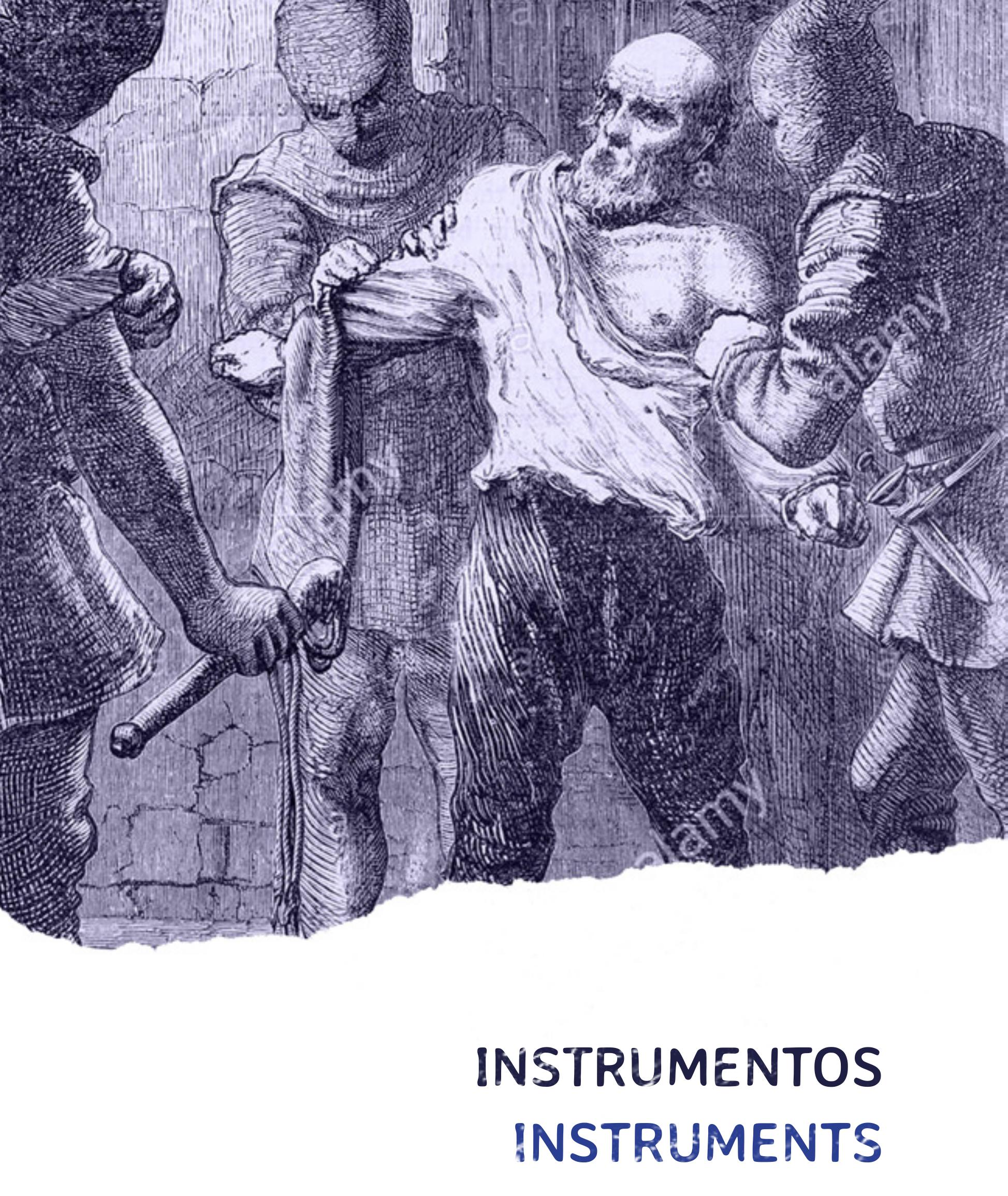 Figure 5 - Instrumentos de Tortura e Punição (Instruments of