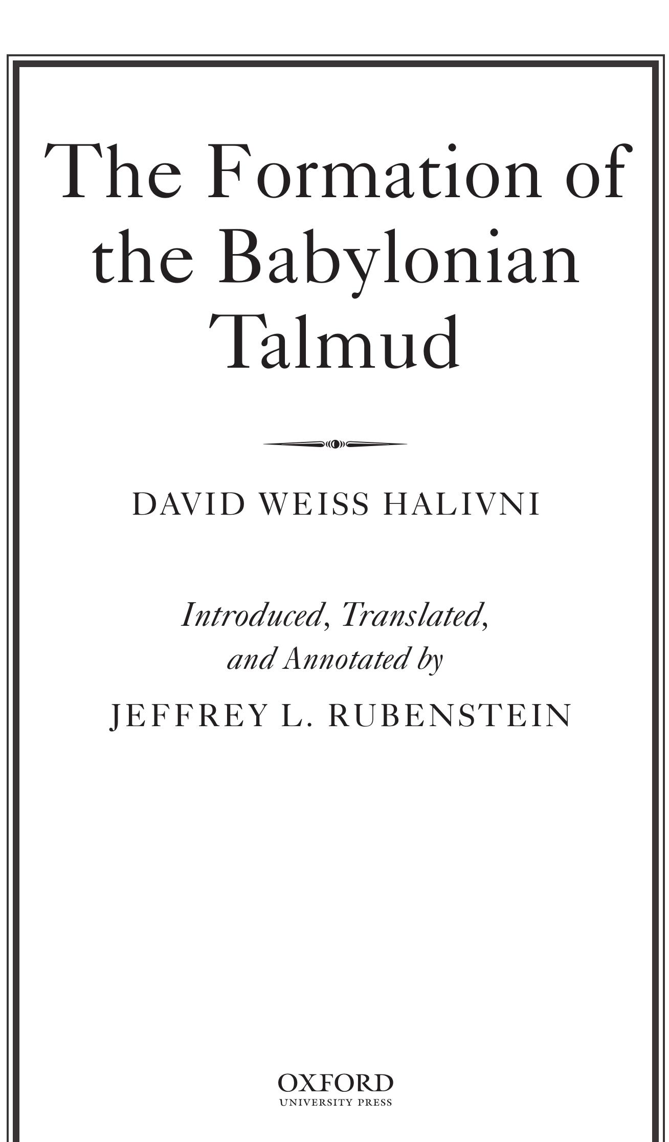 Figure 1 - David Weiss Halivni, *The Formation of the