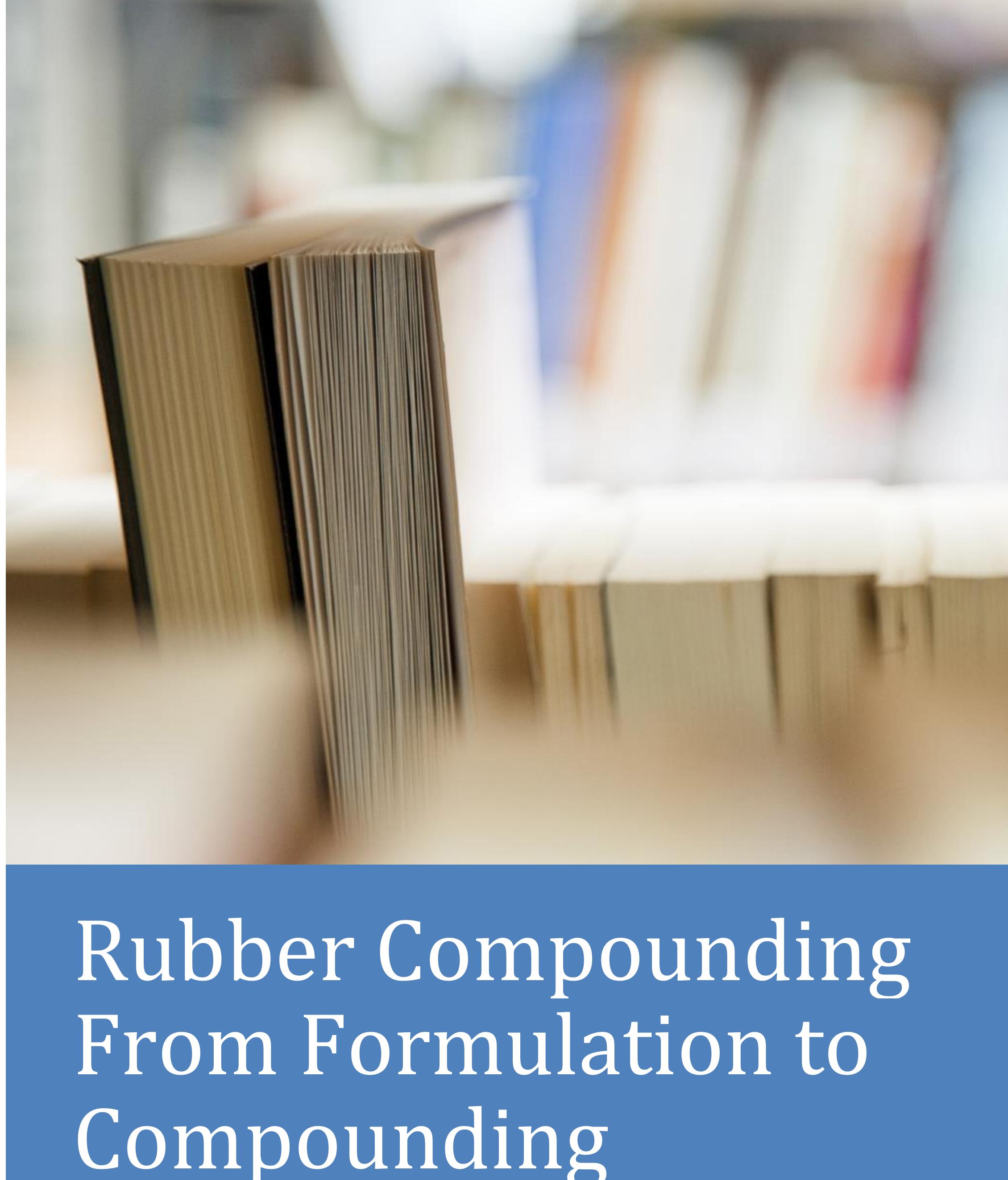 (PDF) Rubber Compounding From Formulation to Compounding Compounding ...