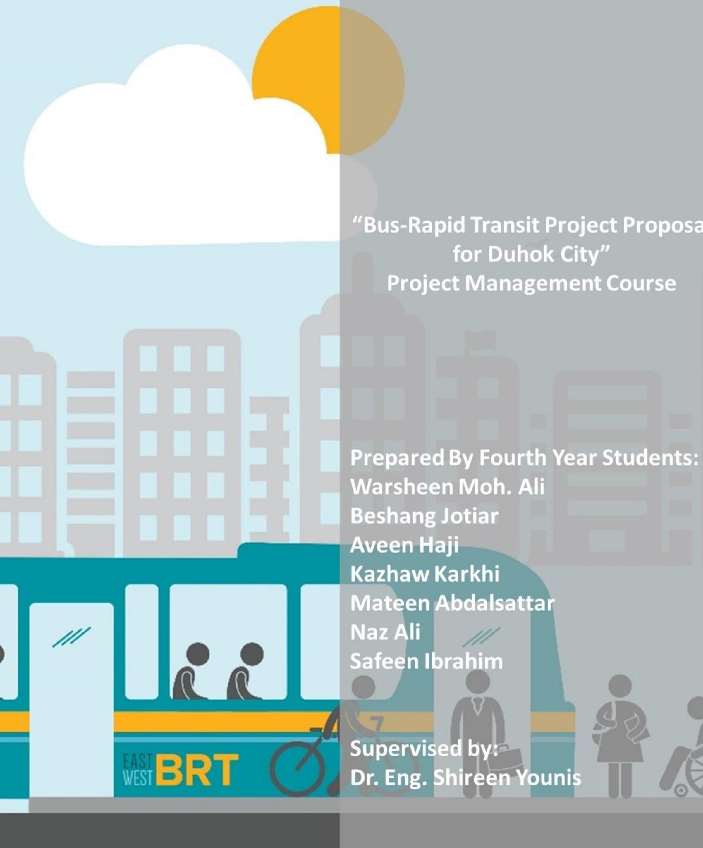 Figure 1 - Bus-Rapid Transit Project Proposal for Duhok City