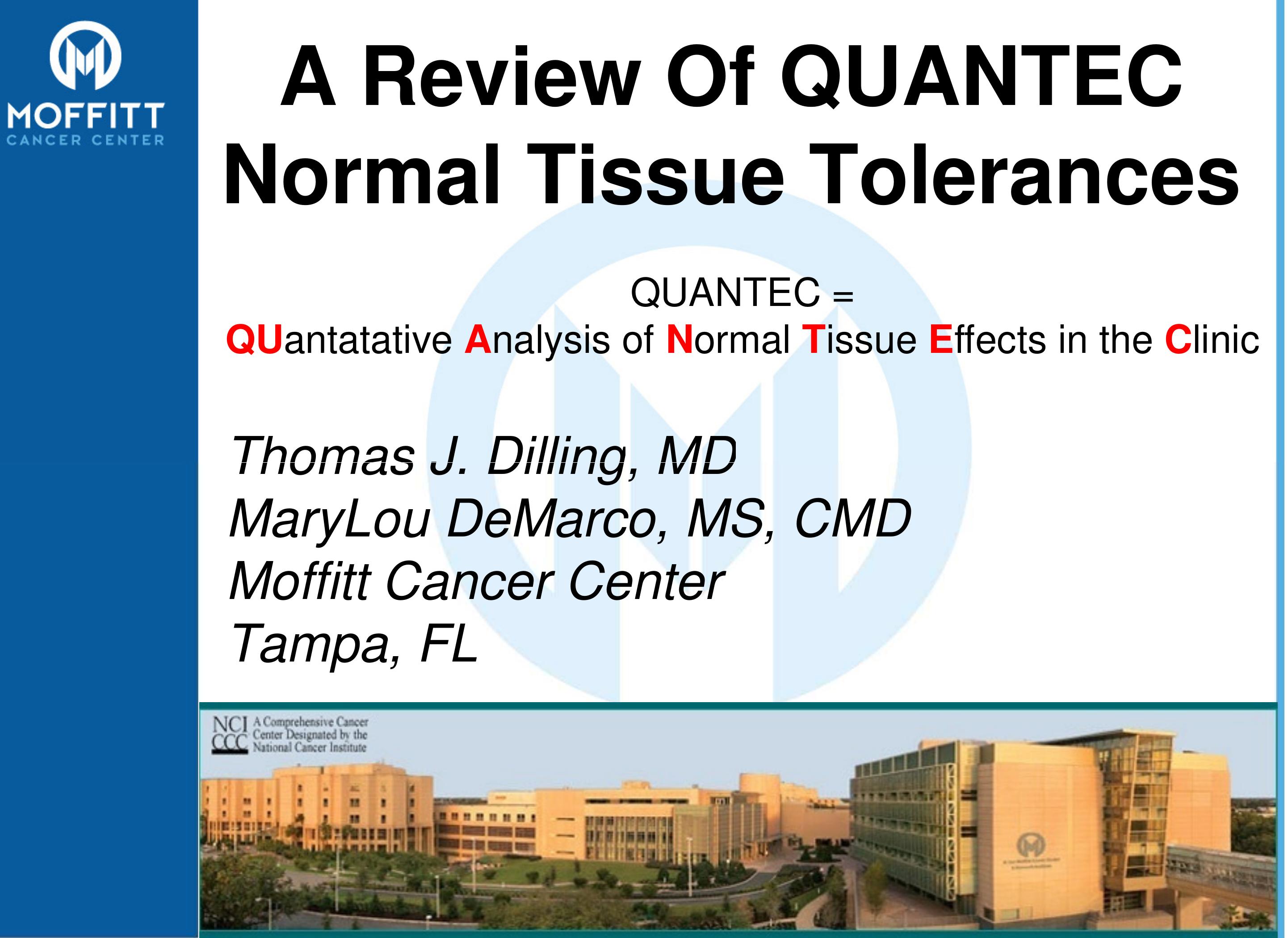 Figure 1 - A Review Of QUANTEC Normal Tissue Tolerances