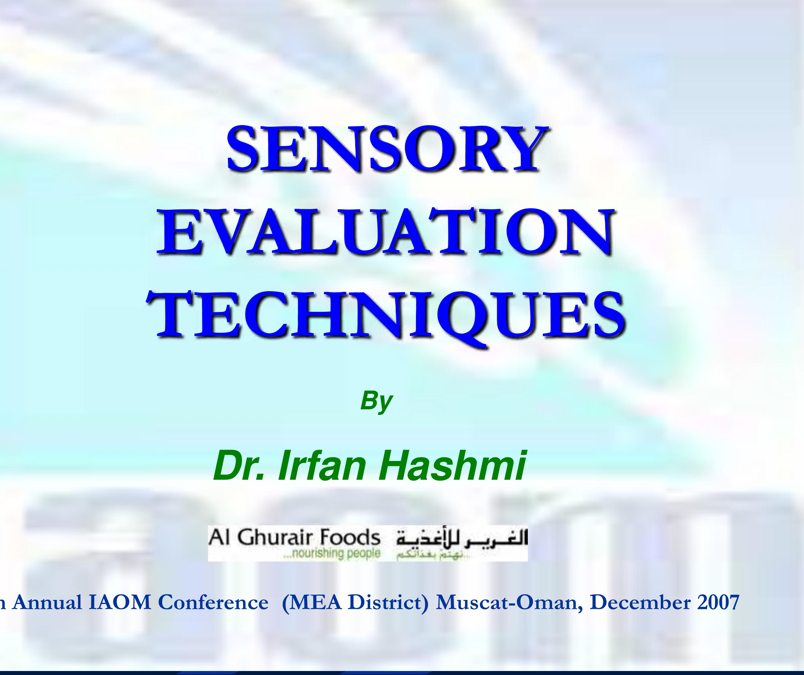 Figure 1 - SENSORY EVALUATION TECHNIQUES
