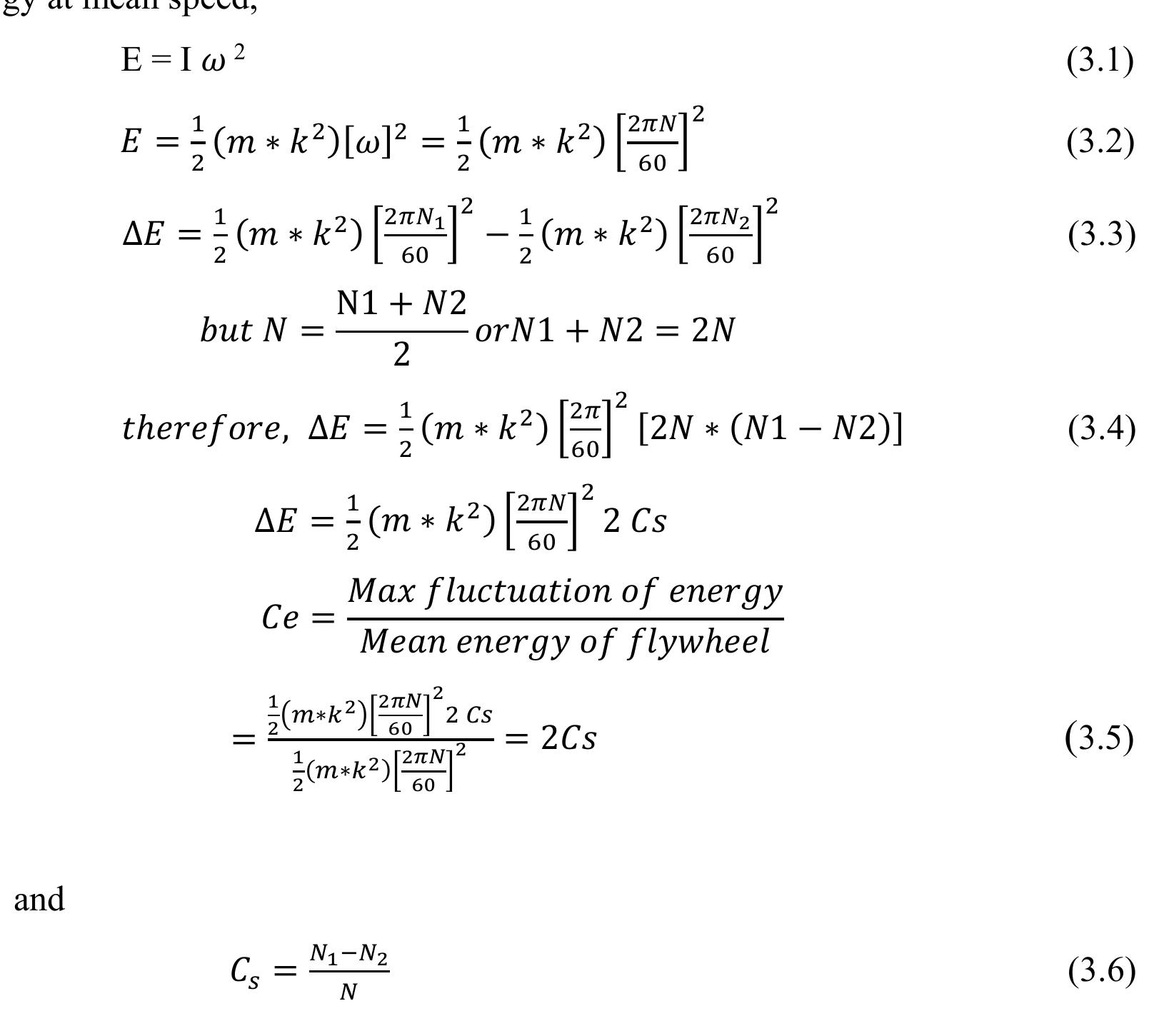 I= moment of inertia of flywheel; w = angular velocity of