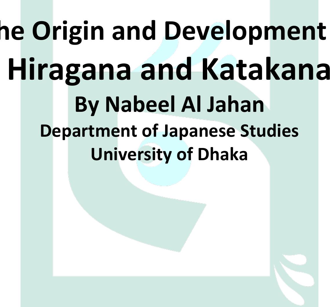 Figure 1 - The Origin and Development of Hiragana and