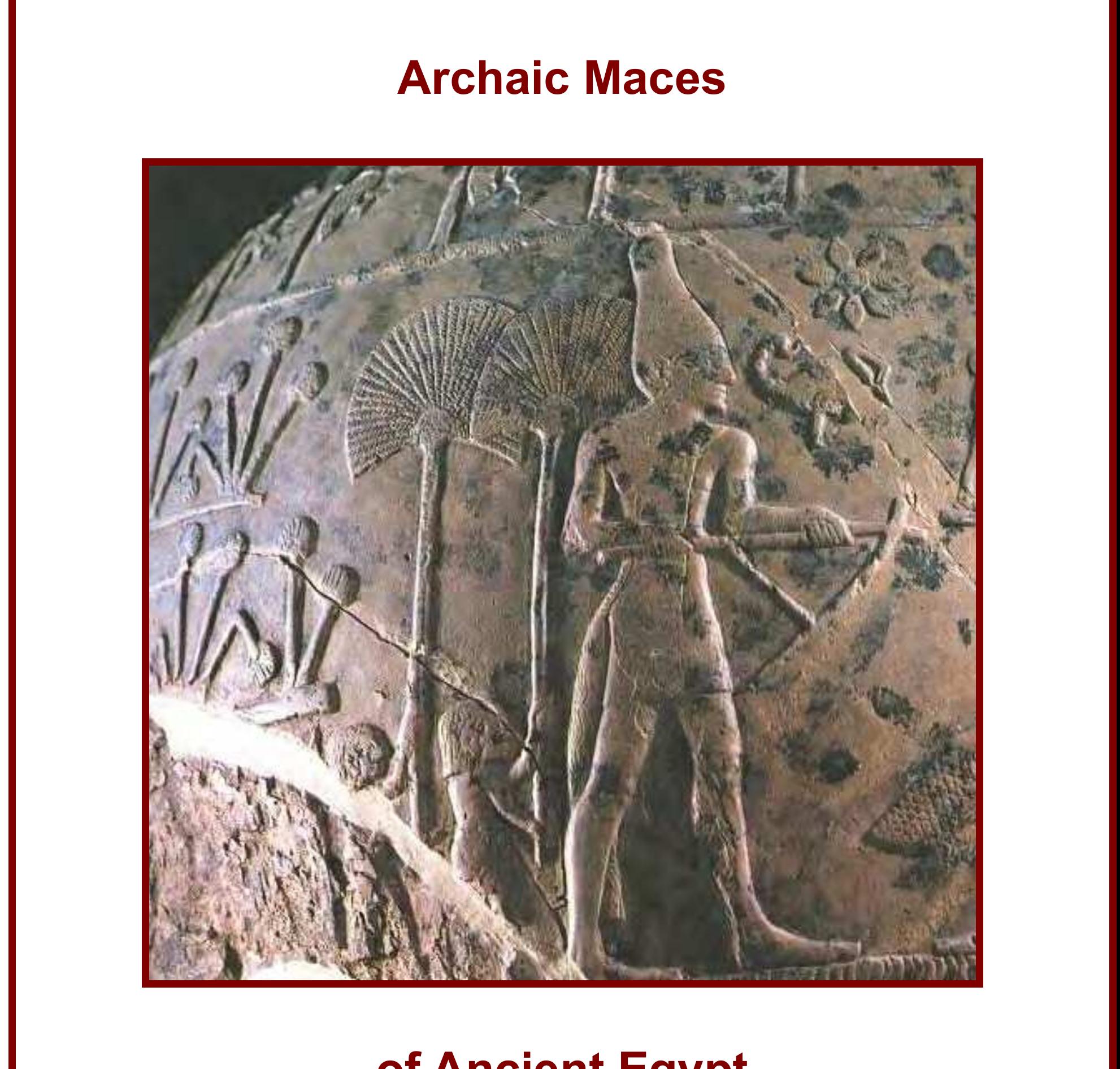 Figure 1 - from Archaic Maces of Ancient Egypt