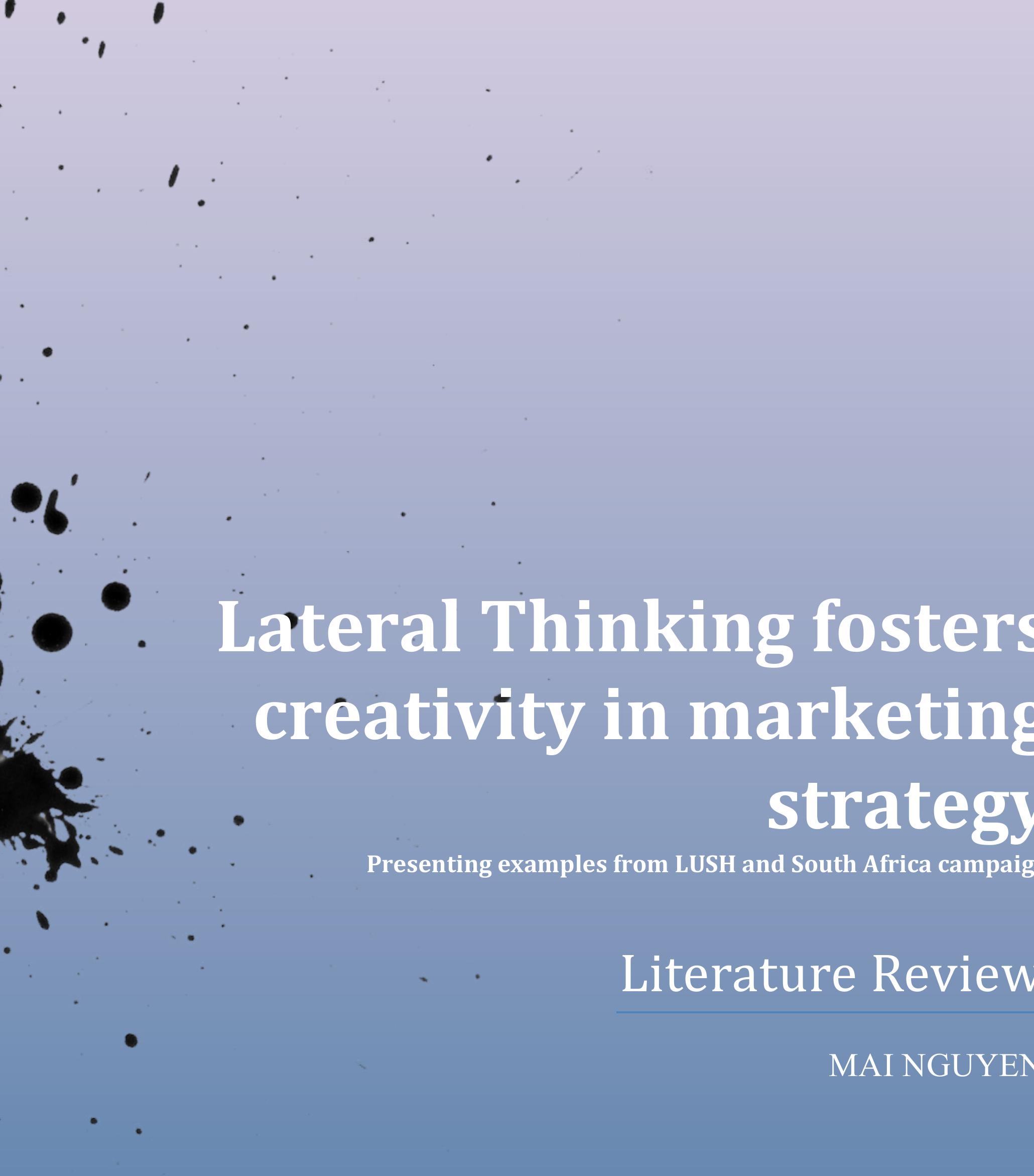 Figure 1 - Lateral Thinking fosters creativity in marketing