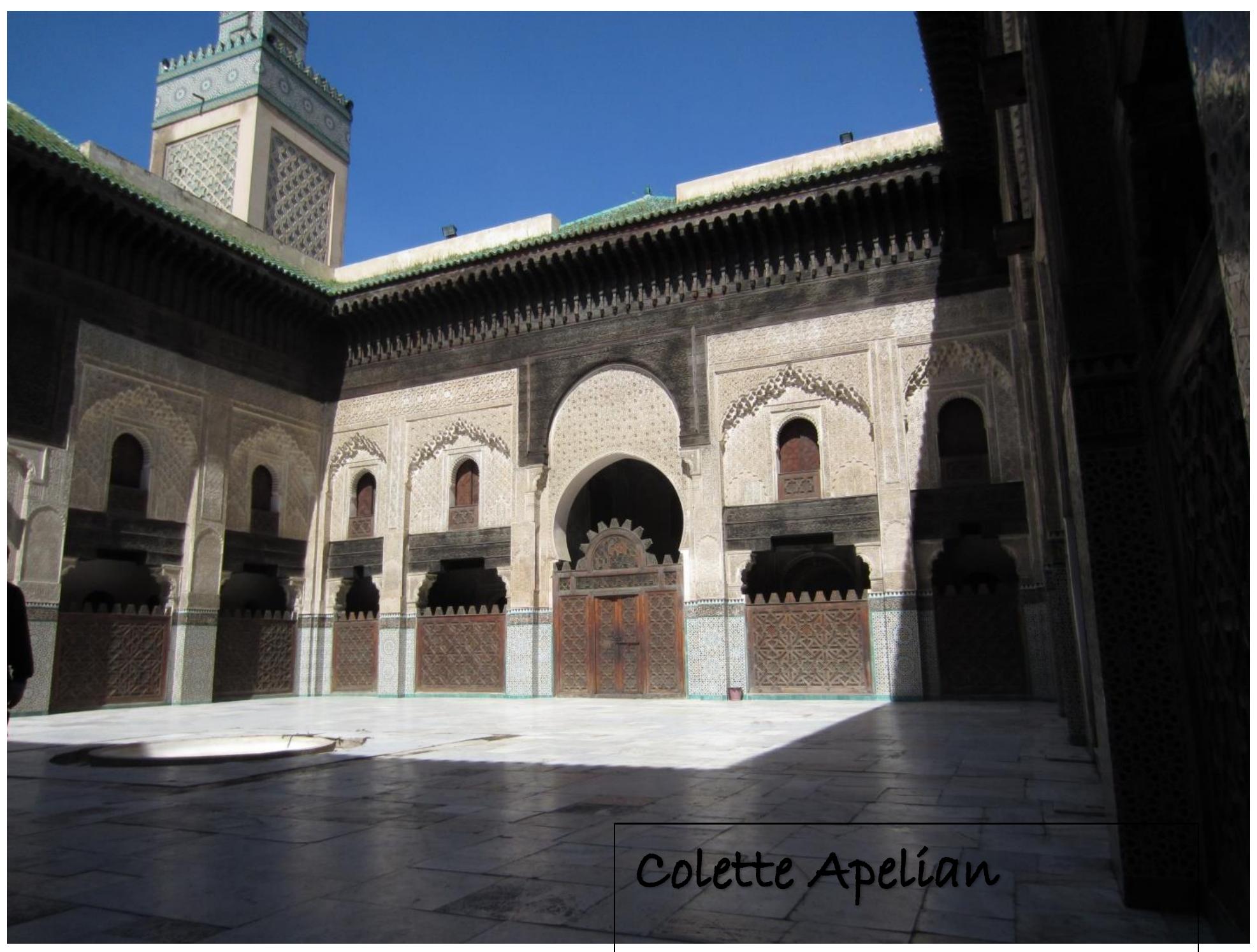 (PDF) The Bou Anania (Bū 'Ināniya) Madrasa (Medersa) (Long Version)
