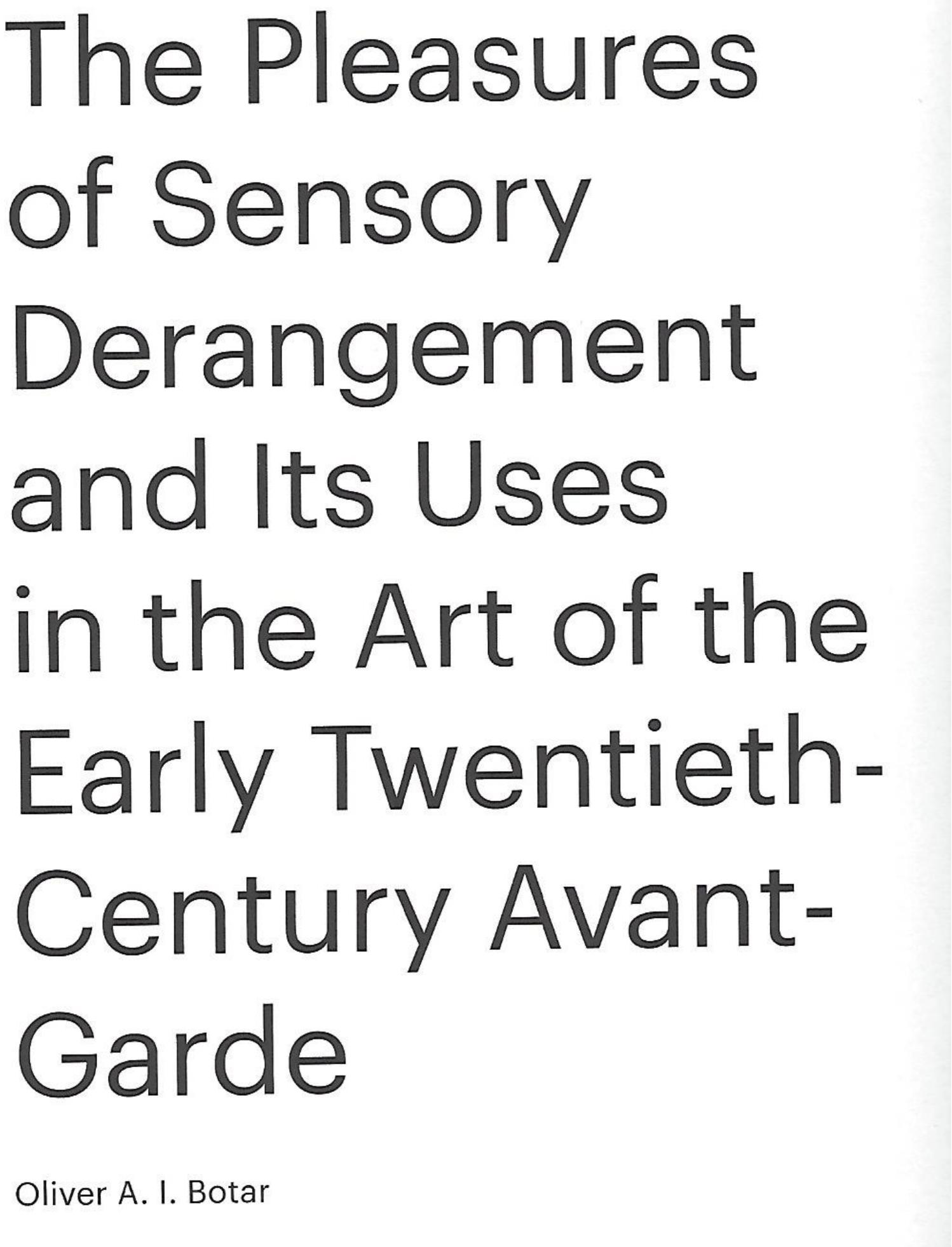Figure 1 - from The Pleasures of Sensory Derangement and its