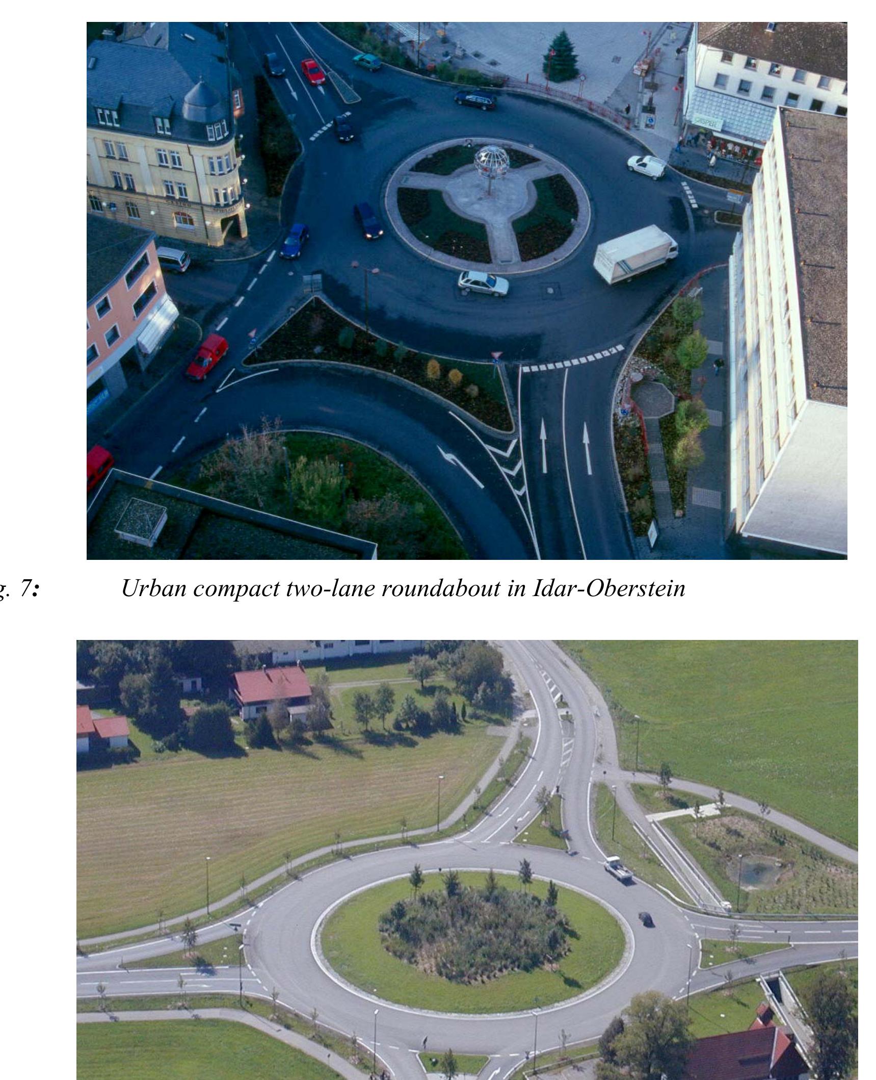 Figure 8 - Roundabouts : A State of the Art in Germany