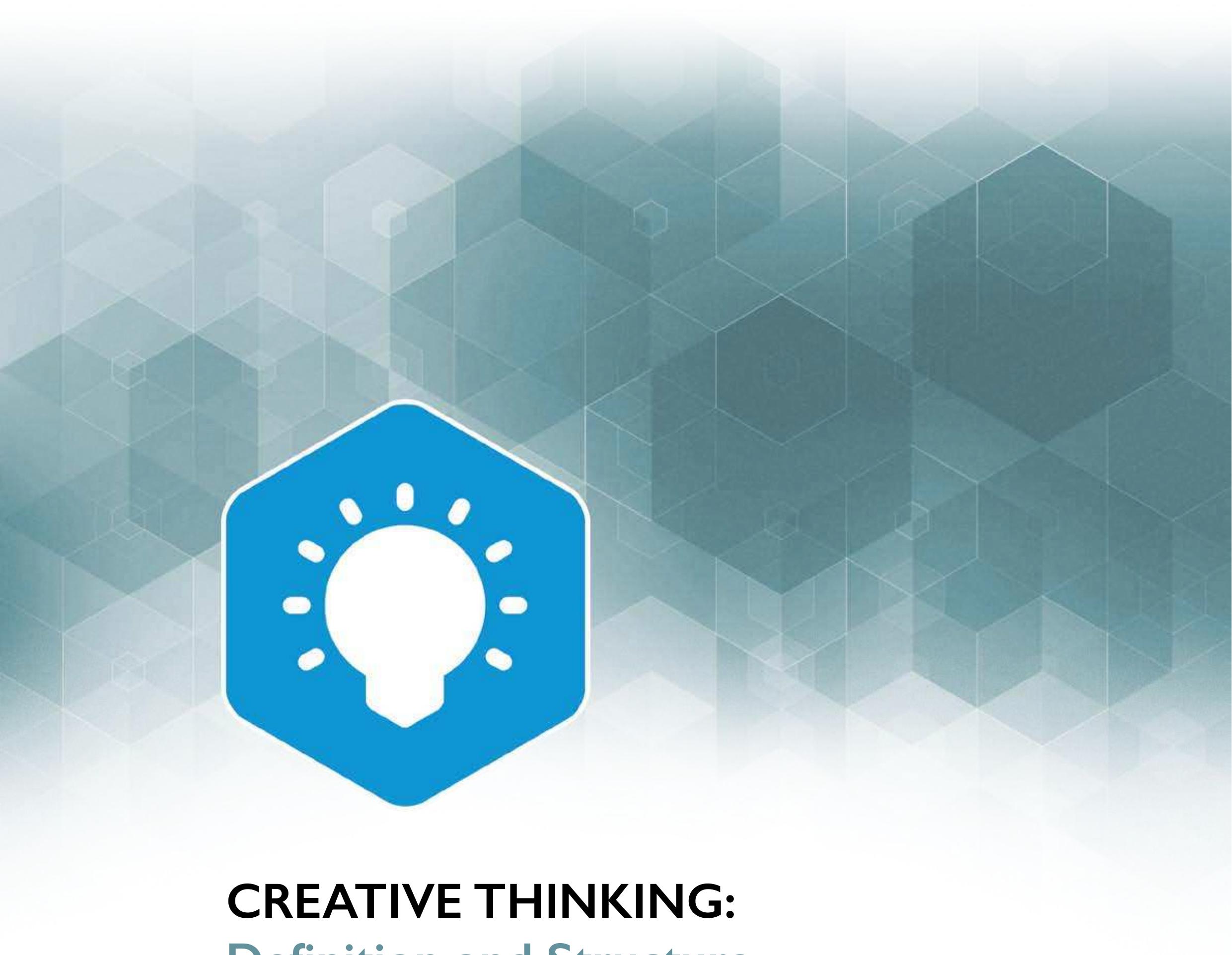 (PDF) Creative Thinking: Definition and Structure