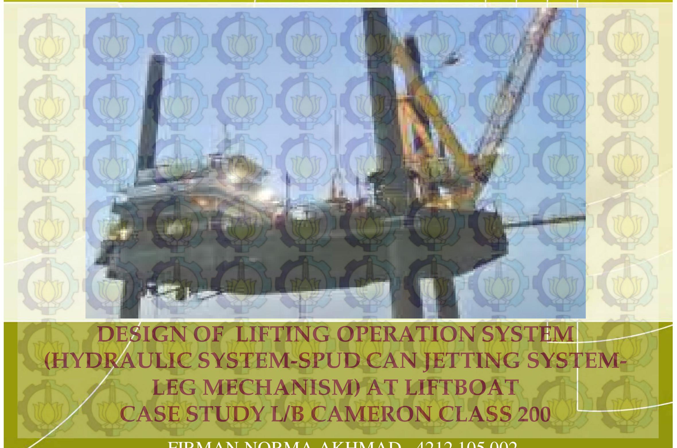 Figure 1 - Design of Lifting Operation System (Hydraulic