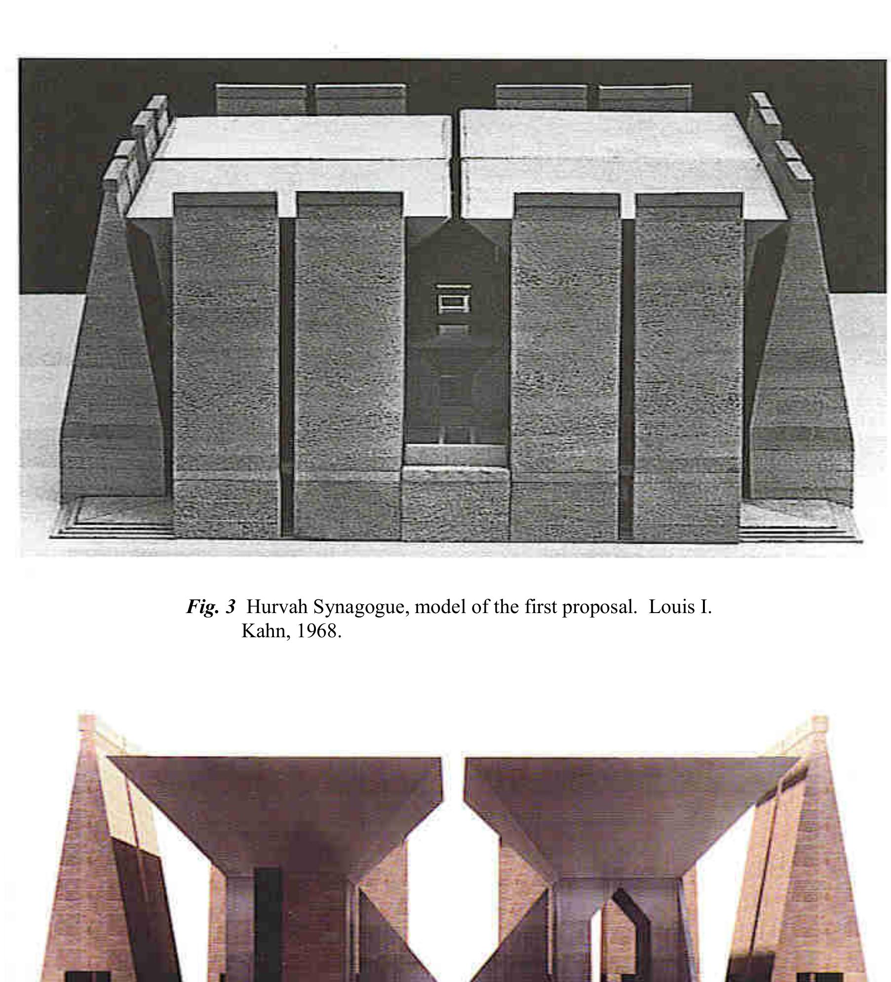 Figure 3 - The Hurvah Synagogue of Louis Kahn and the