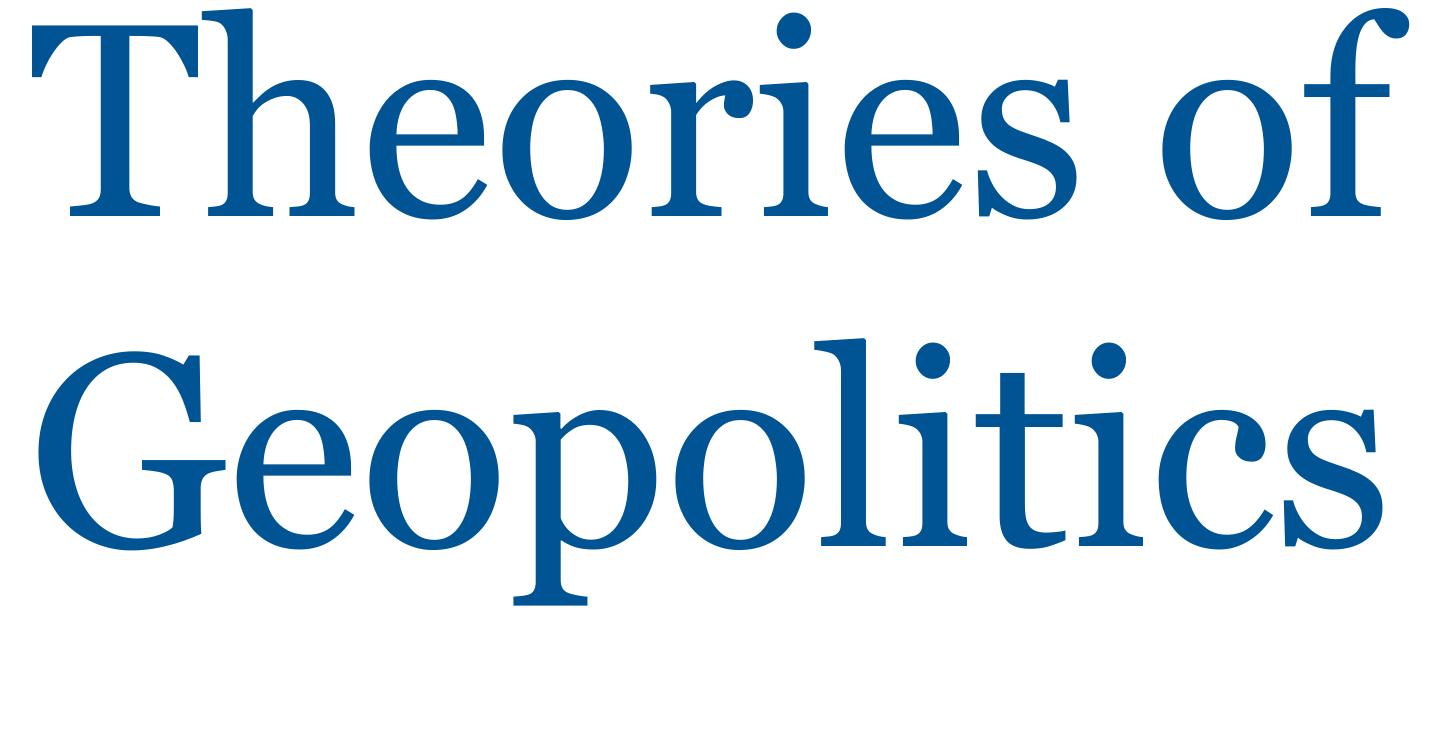 Figure 1 - Theories of Geopolitics