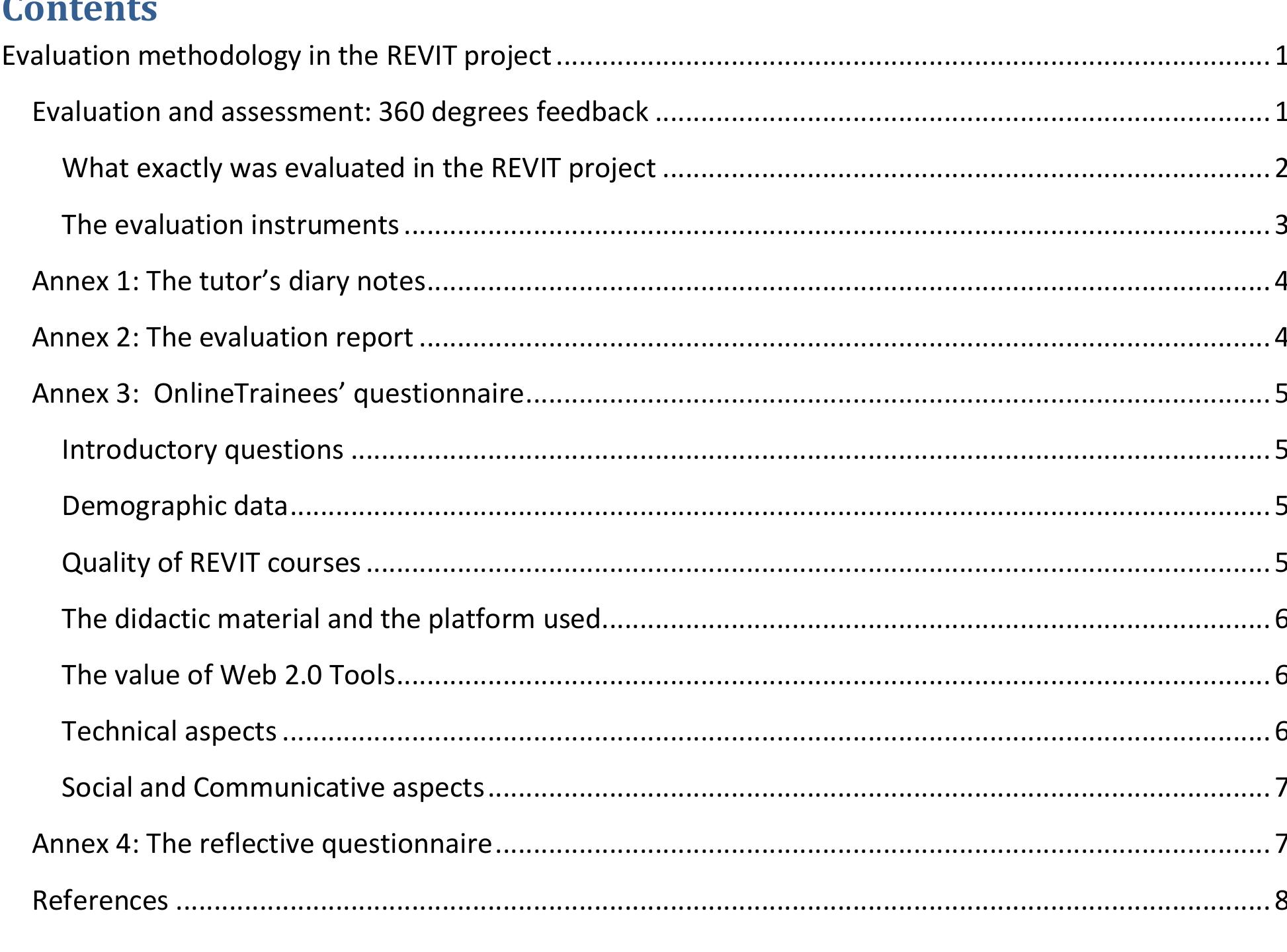 Evaluation methodology in the revit project