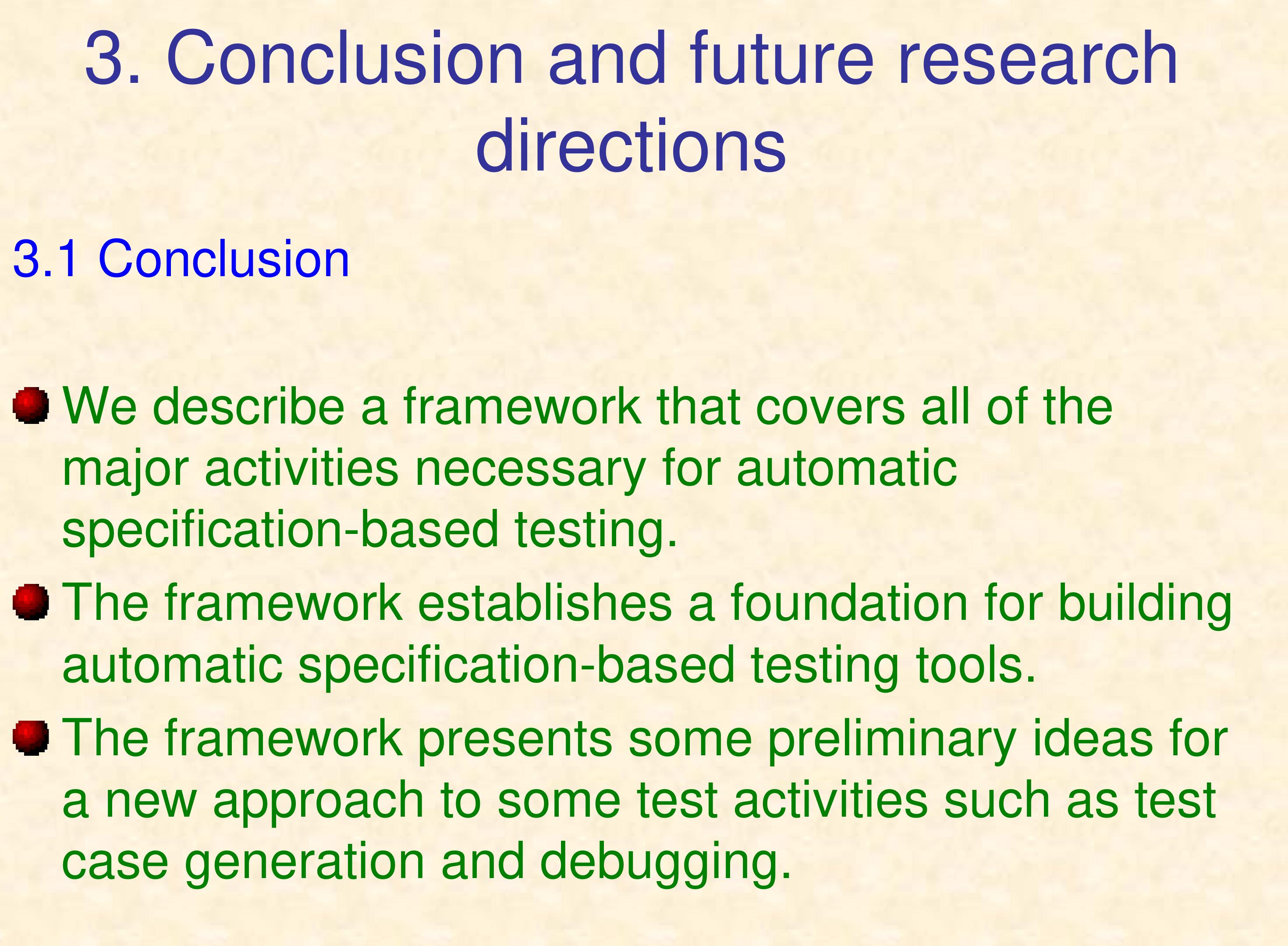 Figure 19 - A framework for automatic functional testing