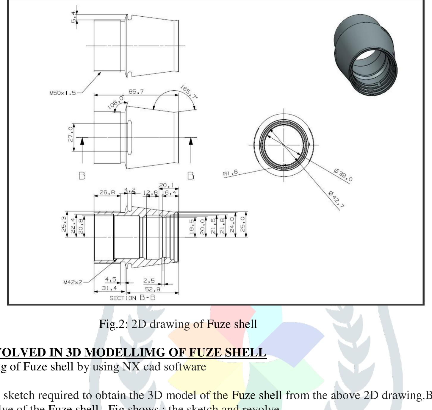 A 2d drawing is used to design a 3d model for our component